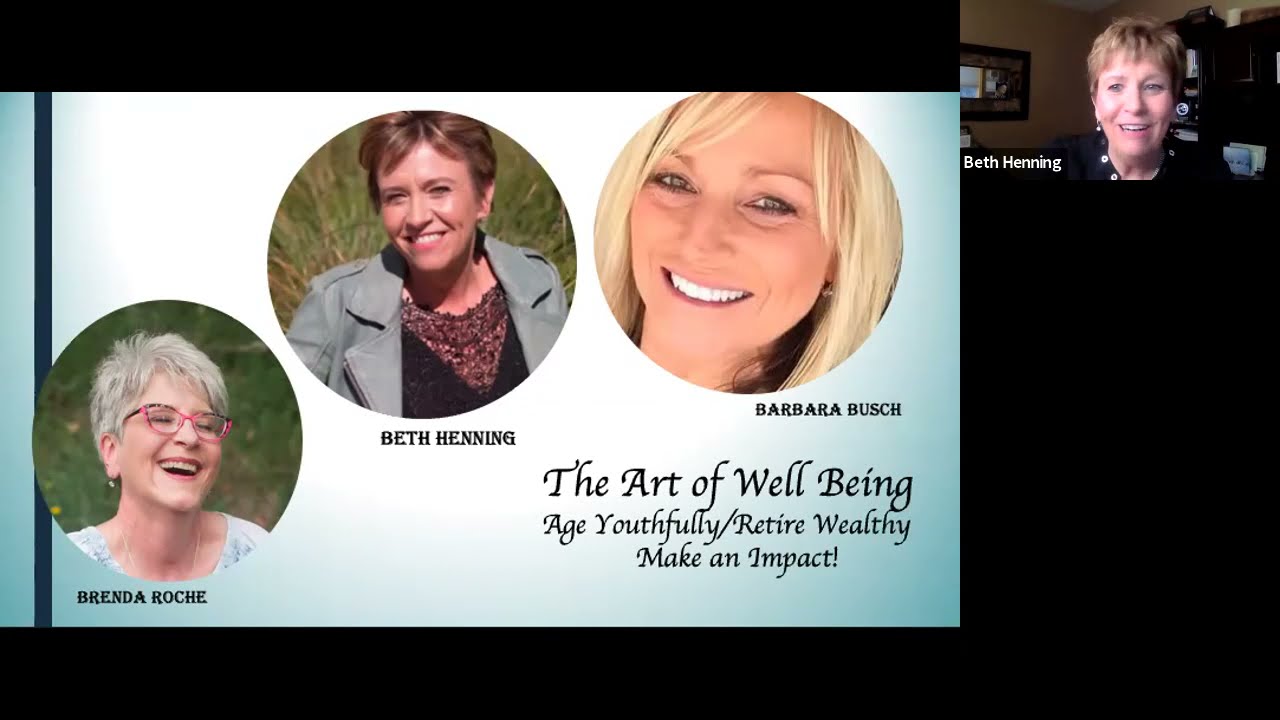 Art of WellBeing - Age youthfully Retire wealthy w/ Beth Henning ...