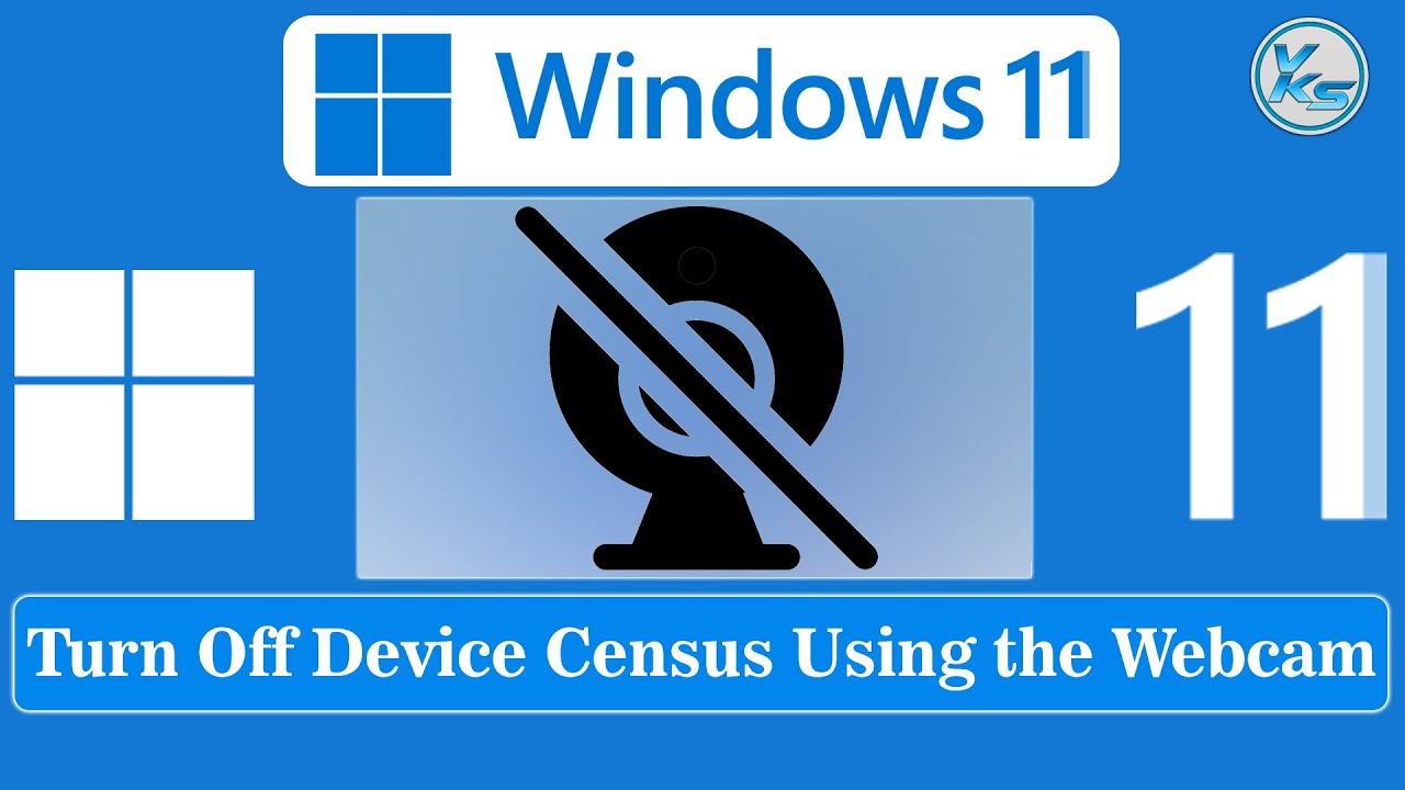 How To Fix Turn Off Device Census Using The Webcam - YouTube