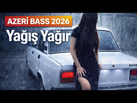 Yağış Yağır  – Azeri Bass Remix 2026