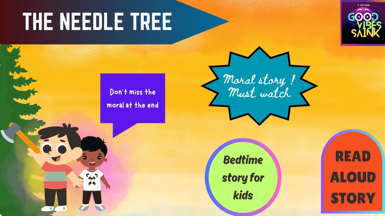 The Needle tree | Moral story for kids | Read aloud story | Bedtime ...