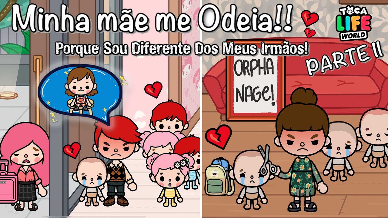 Minha Mãe Me Odeia 💔 Rasparam Meu Cabelo No Orfanato 💔 Toca Life Toca