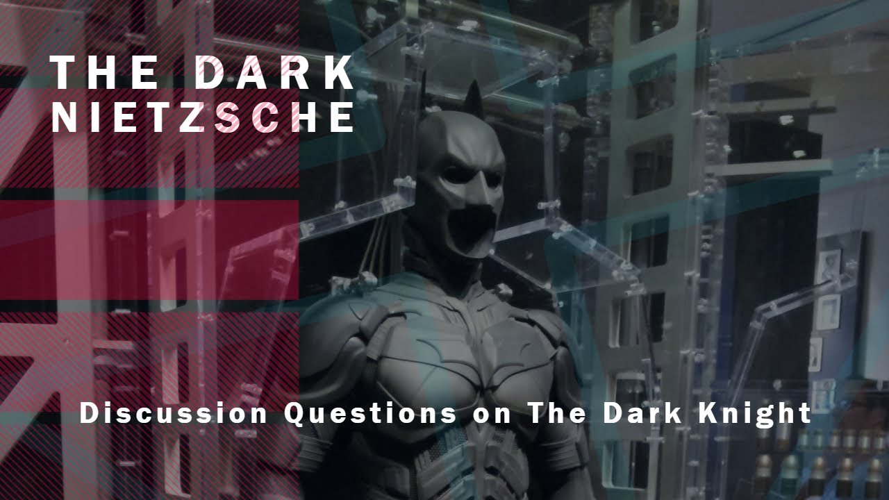 Philosophical Questions about The Dark Knight & Nietzsche - YouTube