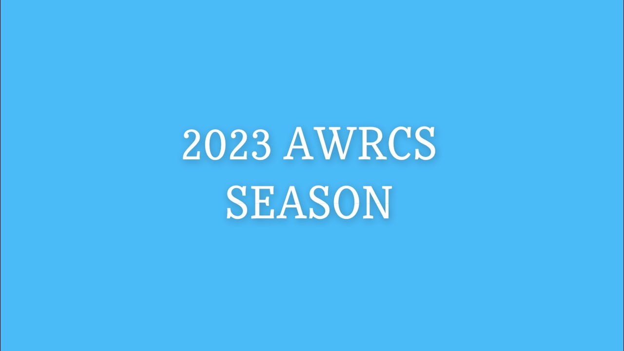 2023 AWRCS SEASON - YouTube