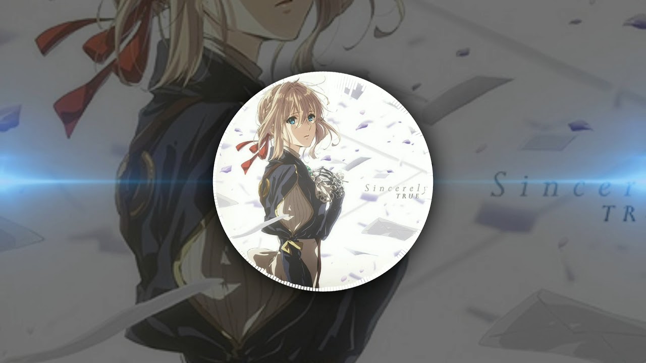 OP Violet Evergarden - Sincerly - YouTube