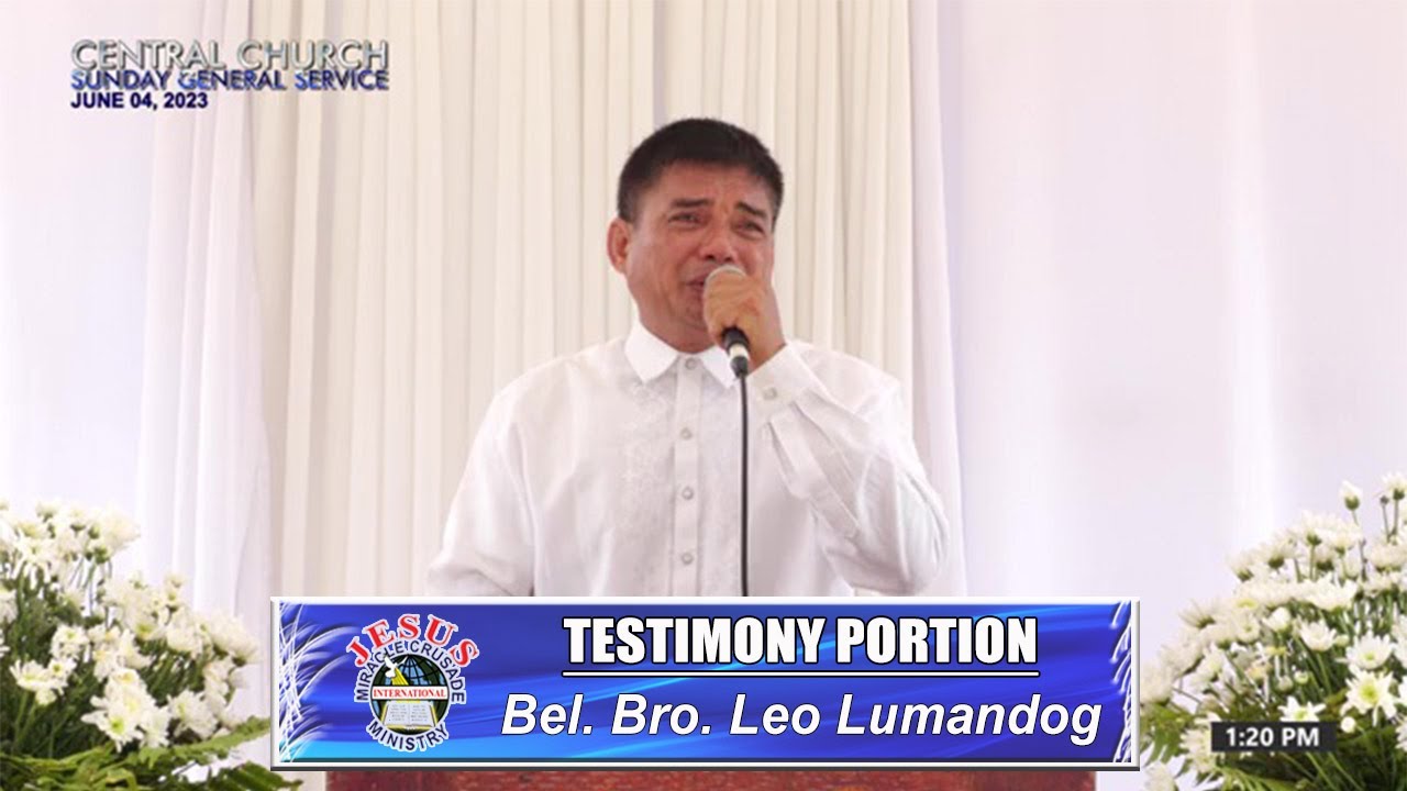 JMCIM | Testimony Portion | Bel. Bro. Leo Lumandog | June 4, 2023 - YouTube
