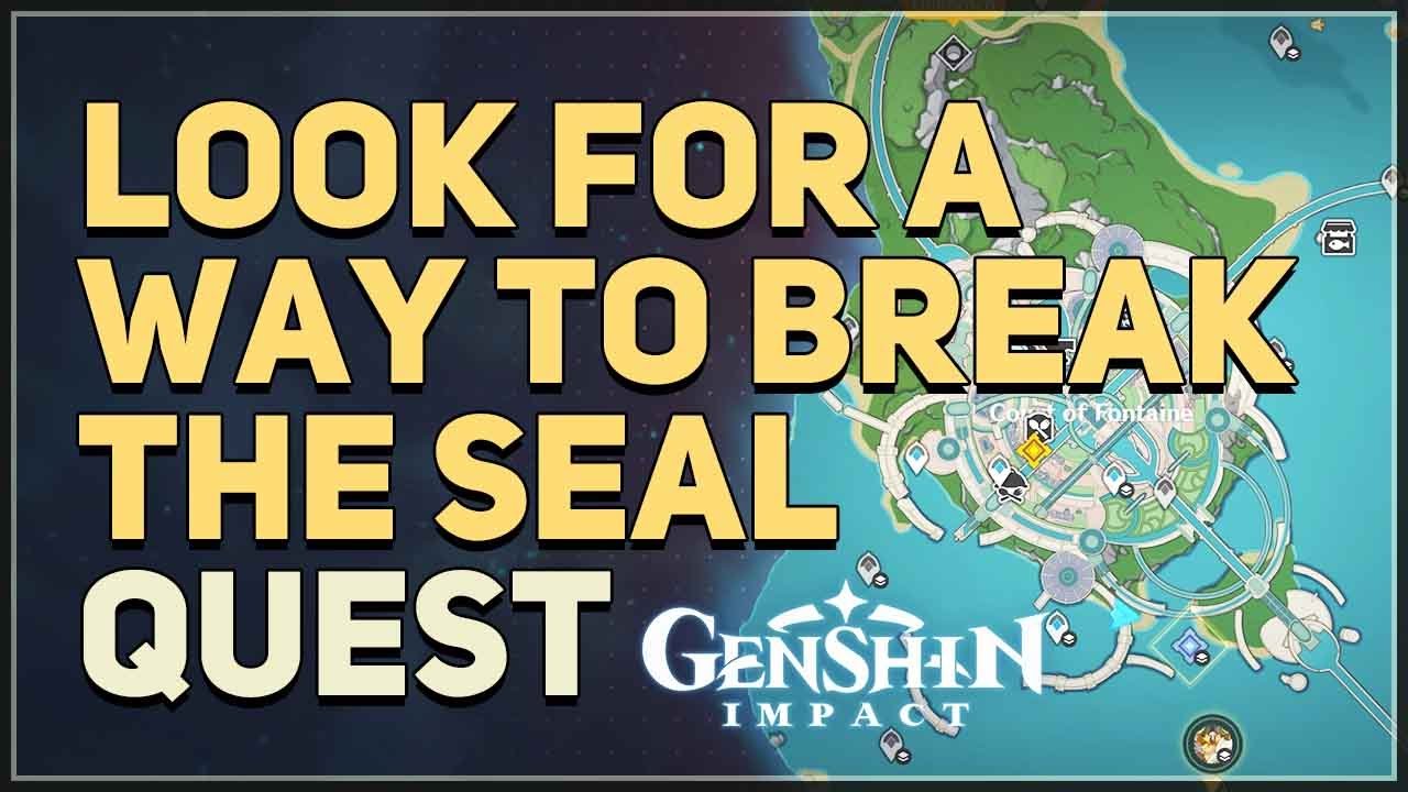 Look For A Way To Break The Seal Genshin Impact YouTube look-for-a-way-to-break-the-seal-genshin-impact-youtube