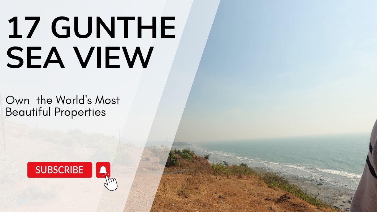 ID:147/236 The 17 Clear gunthe Sea view plot in dapoli 9371129848 - YouTube