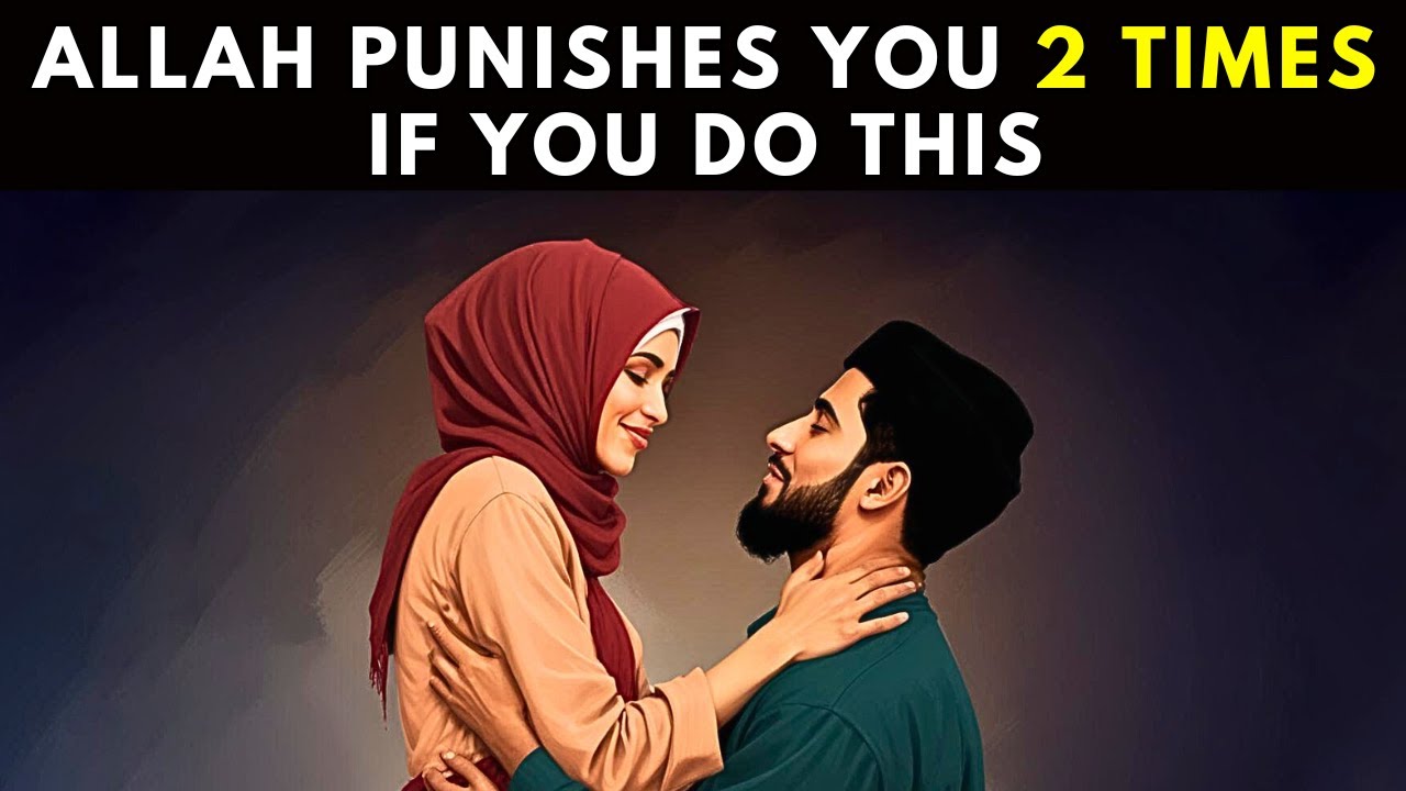 ALLAH PUNISHES YOU DOUBLE PUNISHMENT IF YOU DO THIS - YouTube