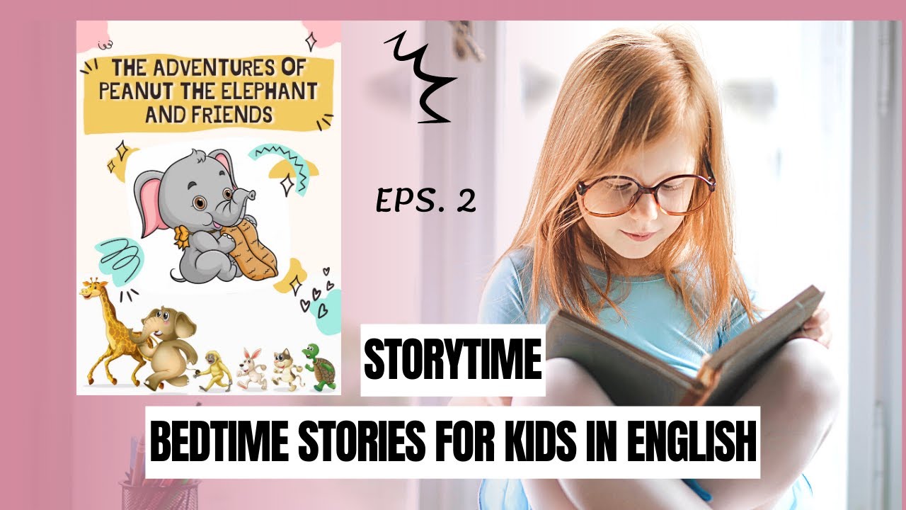 The Adventures of Peanut the Elephant and Friends | Bedtime Stories for ...