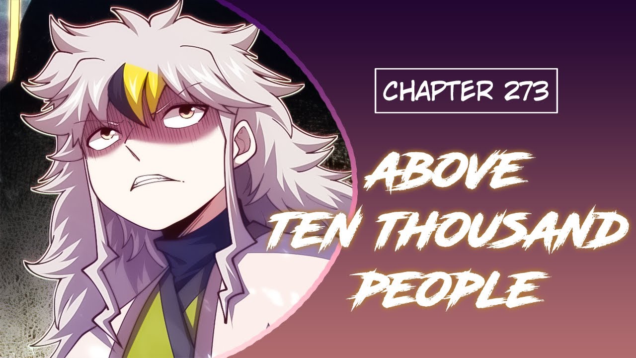 A.T.T.P》】Above Ten Thousand People | Chapter 273 | English | Yi Feng ...