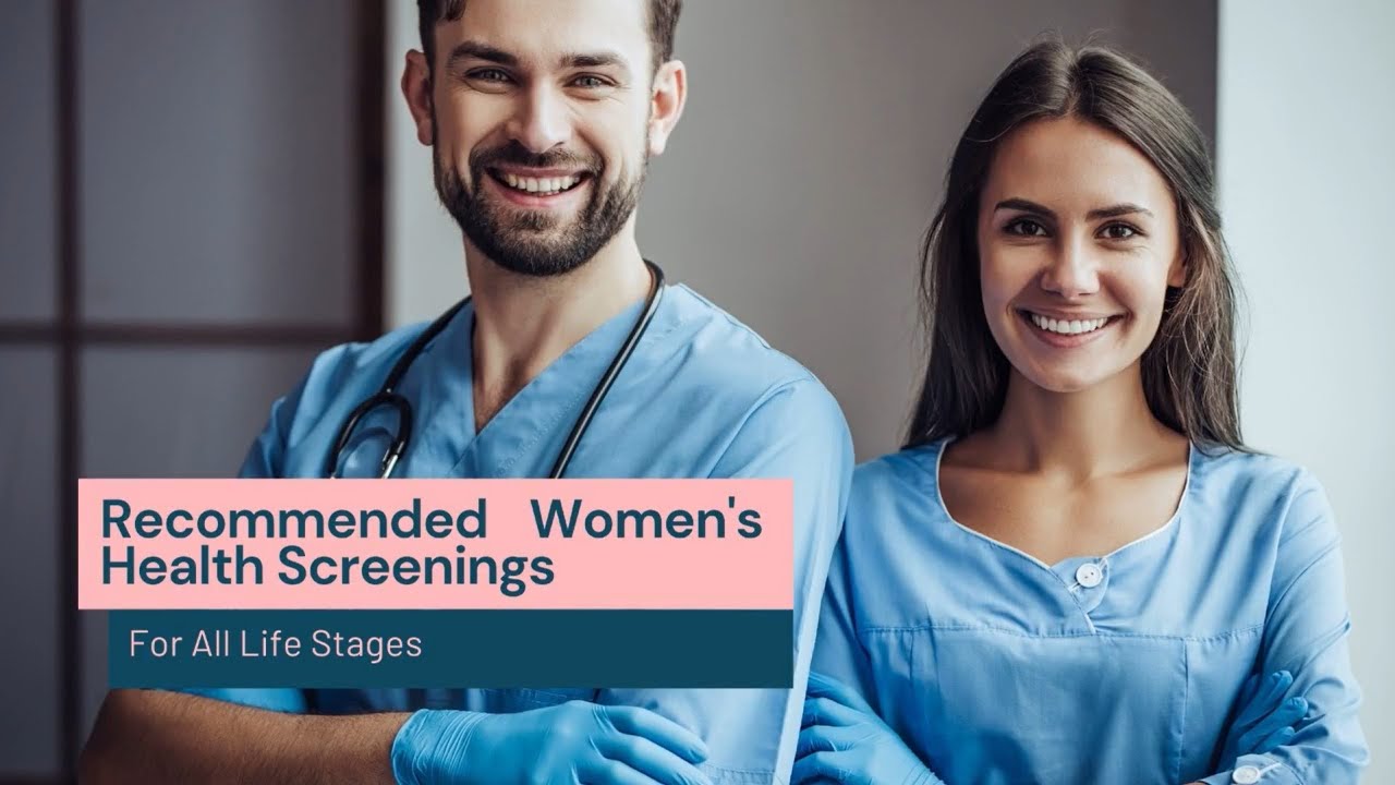 Recommended Women's Health Screenings for All Life Stages - YouTube