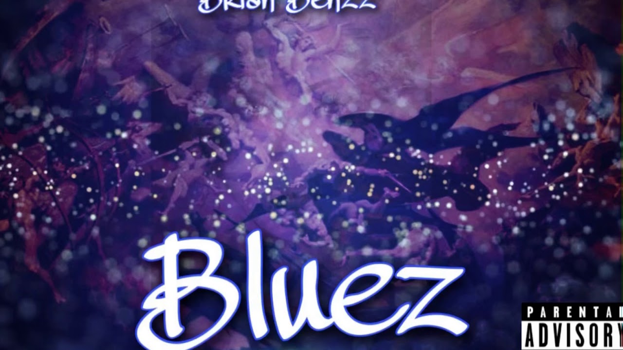 Brian Benzz - BLUEZ (official Audio) (BLUEZ Mixtape) - YouTube