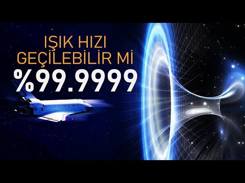 IŞIK HIZI Geçilebilir mi ? Peki Evrene Ne Olur ?