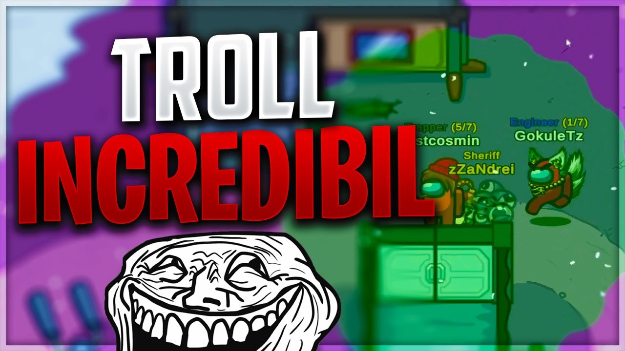 TROLL INCREDIBIL pe Among Us MODAT! - YouTube