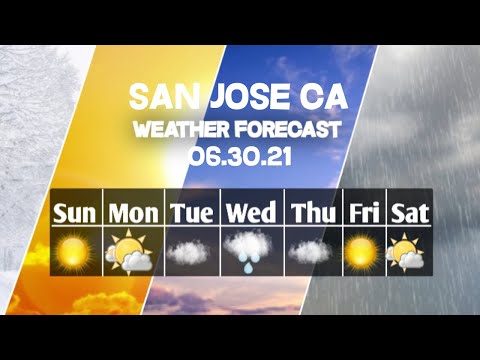 Weather Forecast San Jose, California San Jose weather Forecast 06/30 ...