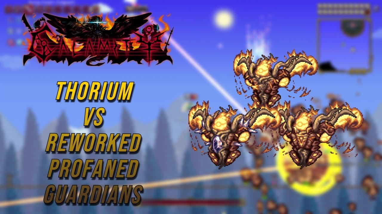 Terraria Calamity - Thorium VS Profaned Guardians Rework - YouTube