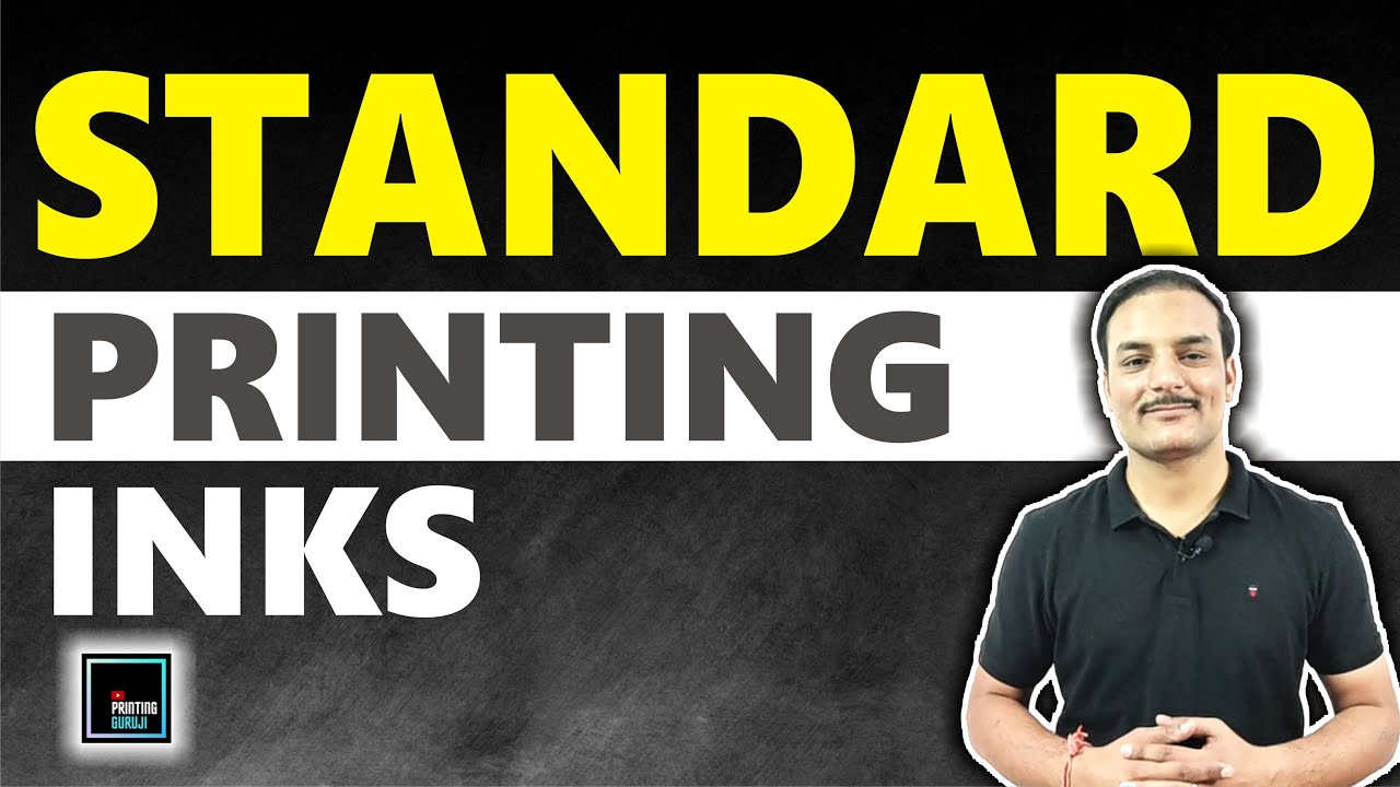 STANDARD PRINTING INKS | PRINTING INKS - Part 2 | PRINTING TECHNOLOGY ...