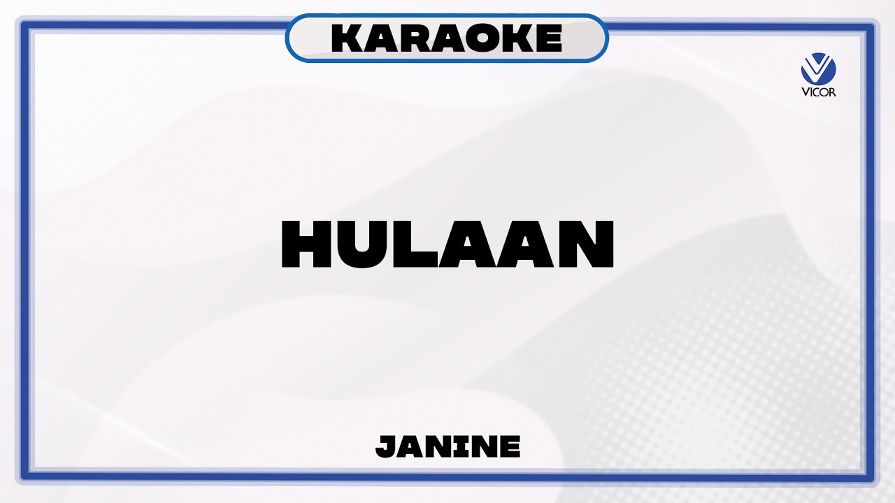 Hulaan - Janine (Karaoke - Instrumental) - YouTube