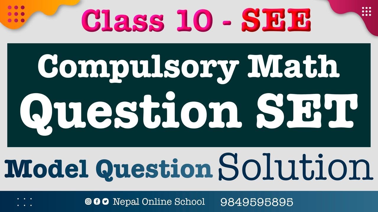 SEE Math Model Set Solution | Grade 10 Math #SEE #SEEExamSolution - YouTube