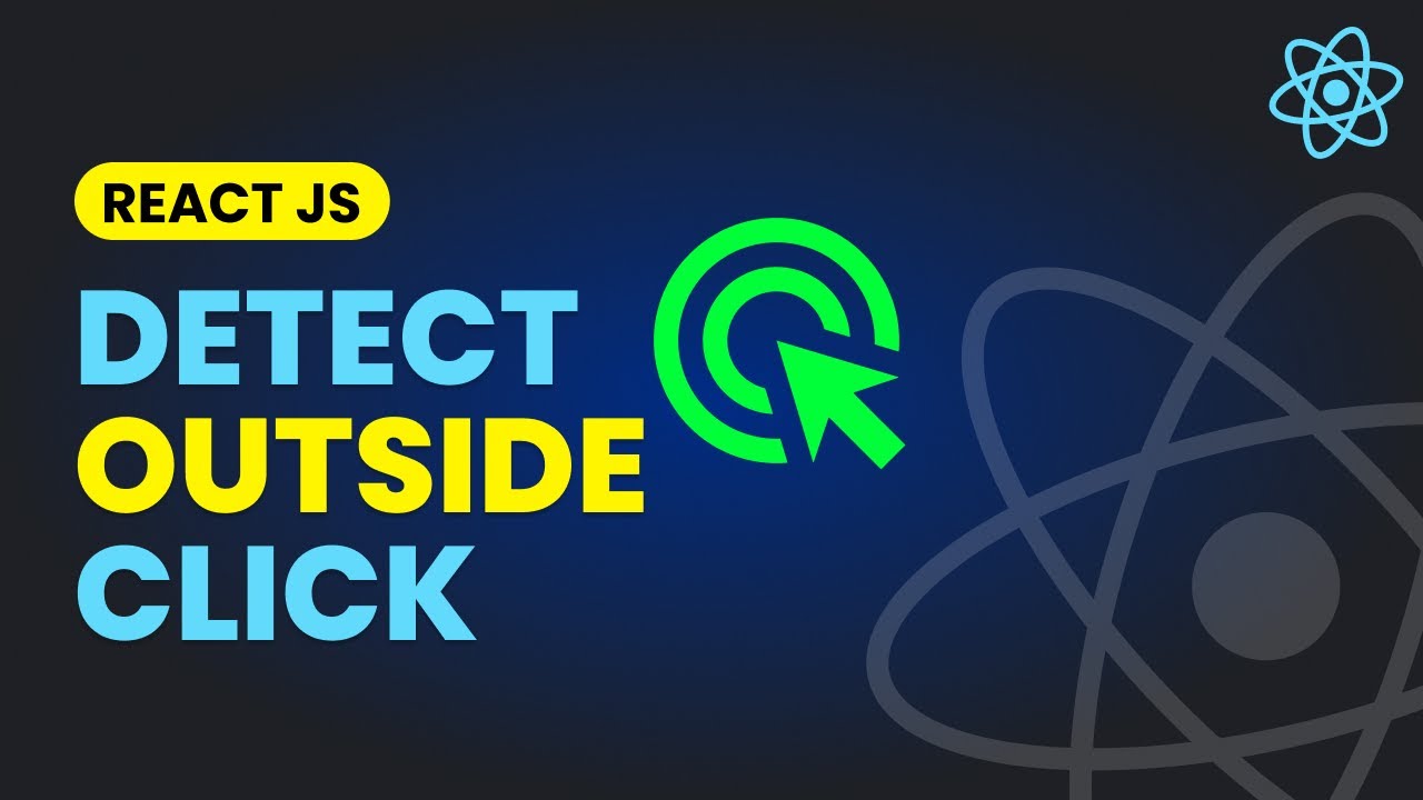 Detect Outside Click For Any Element In React Js Youtube