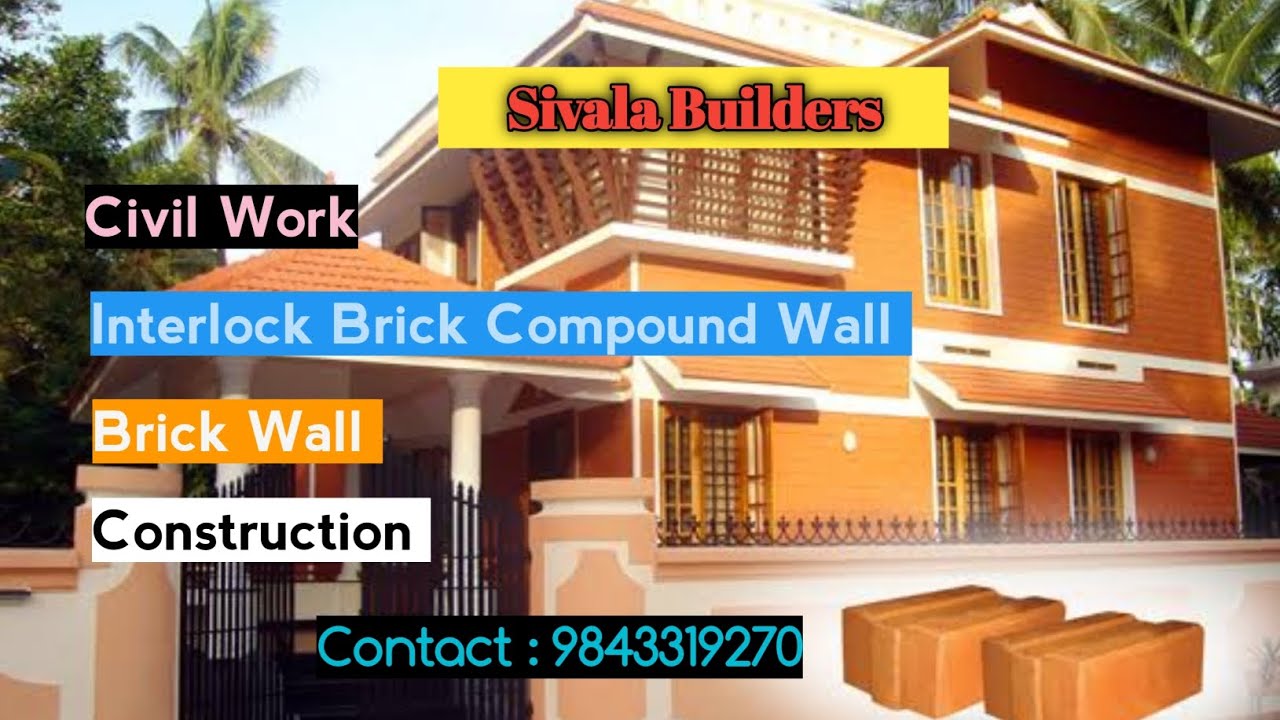 Sivala Builders || Civil Work || Interlock Brick Compound Wall - All ...