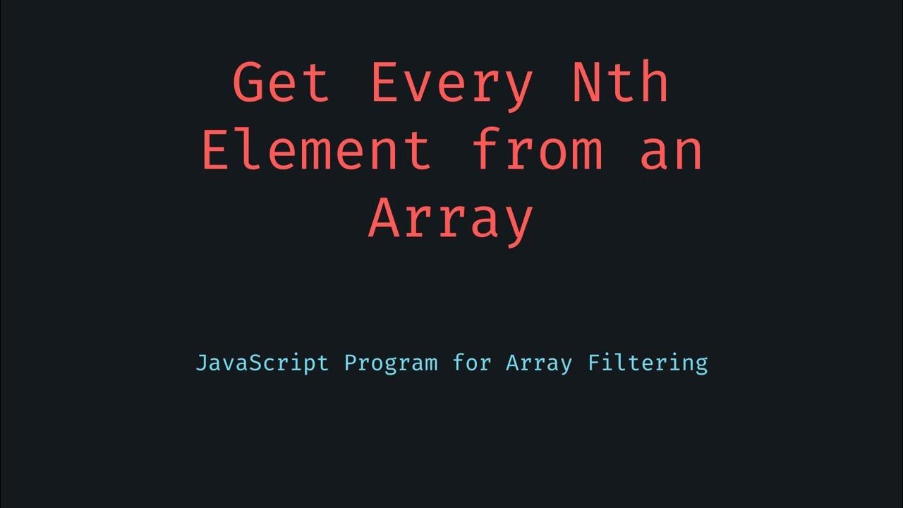 Every nth Element in Array - YouTube