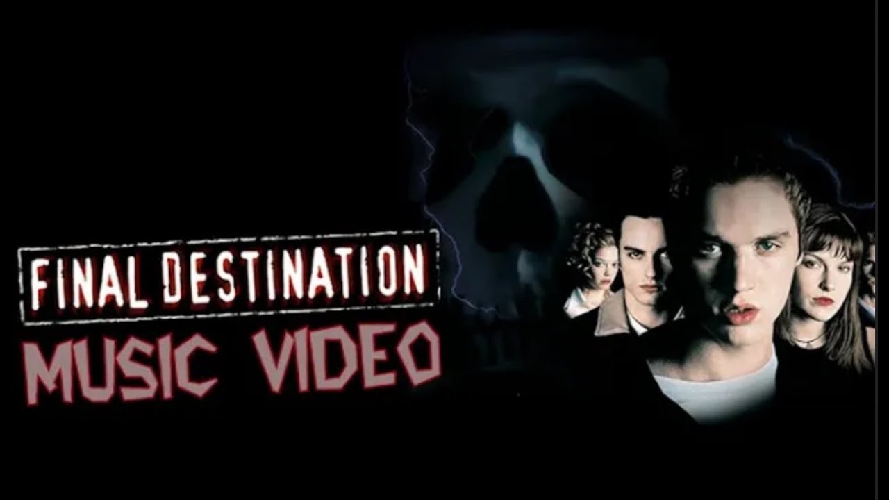 Final Destination (2000) Music Video - YouTube
