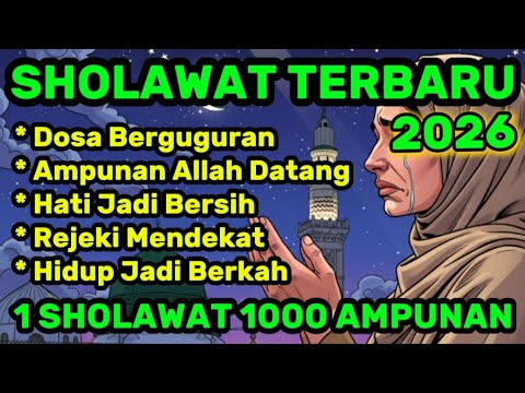 TERBARU!!! Sholawat Pembuka Pintu Rejeki, Pintu Taubat & Pintu Ampunan