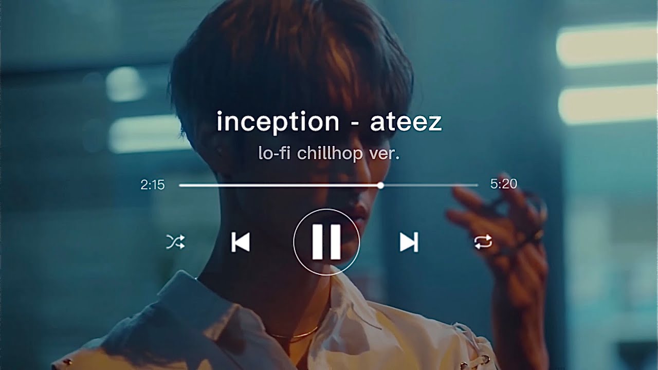 inception - ateez (에이티즈) lo-fi chillhop - YouTube