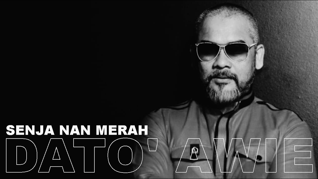 DATO AWIE - SENJA NAN MERAH (feat. Ziana Zain) - YouTube