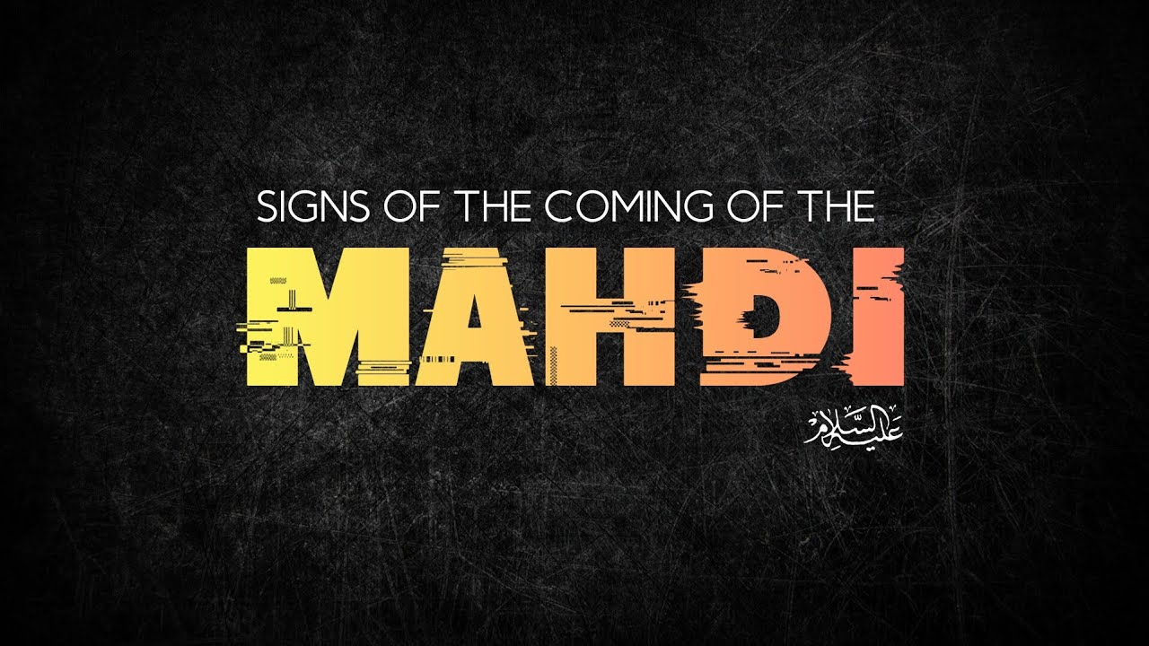 Signs of the coming of the Mahdi (a.s) #islam #islamic #deen - YouTube