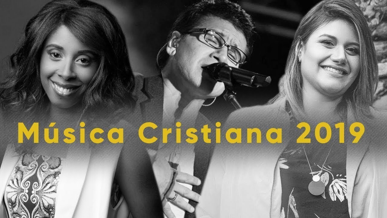 Música Cristiana 2019 2 Horas De Música Cristiana Los Mejores Exitos
