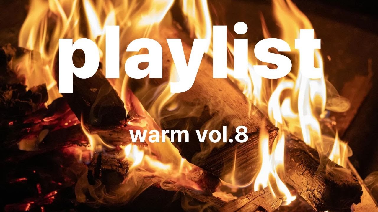 playlist 🎵 peaceful relaxing warm music – warm vol.8 - YouTube
