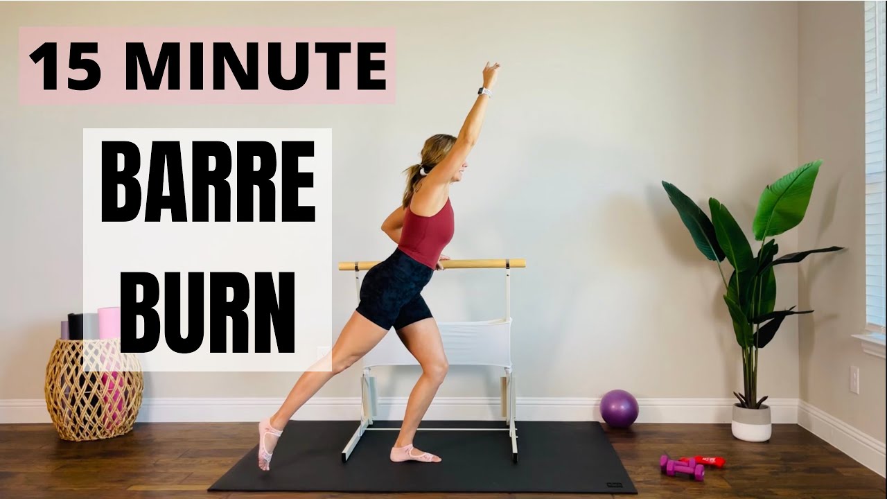15 Minute Barre Burn Workout - YouTube