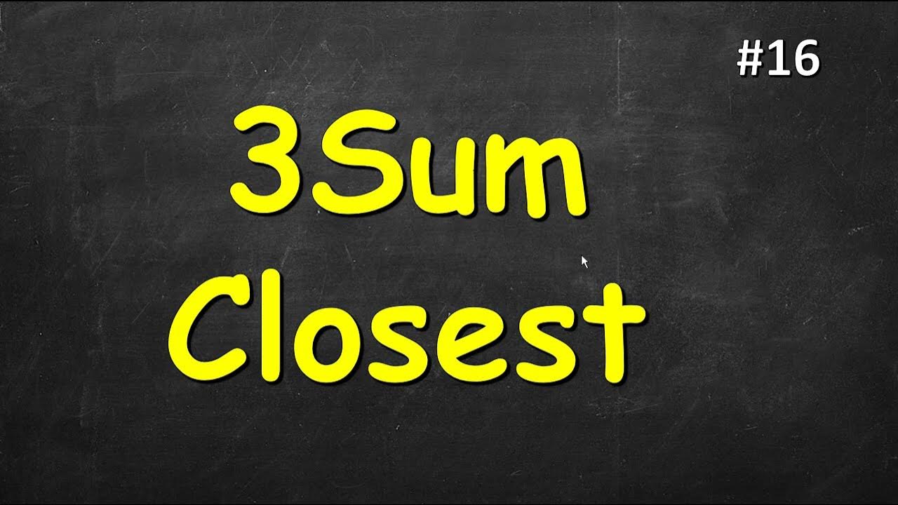 3Sum Closest | Leetcode 16 - YouTube