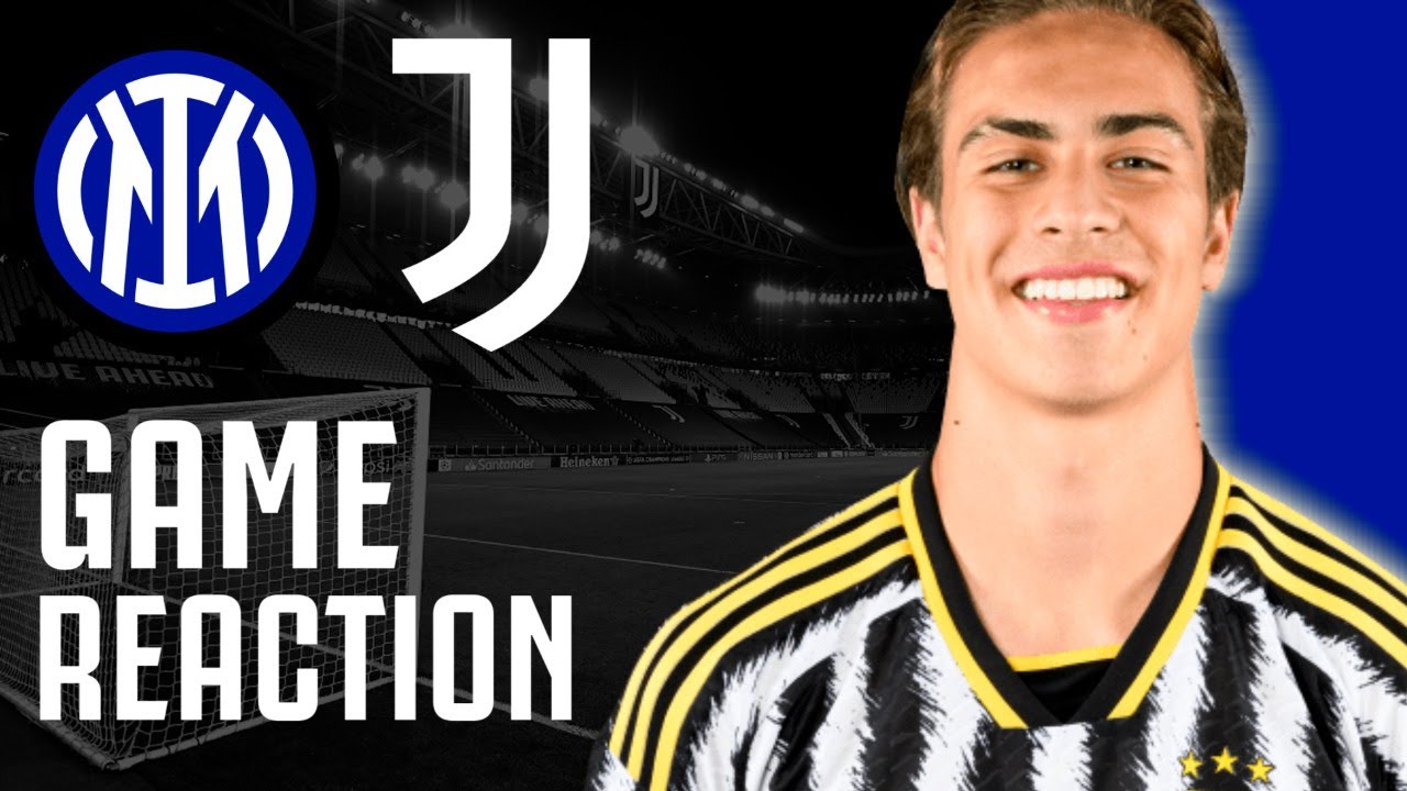 INTER vs JUVENTUS || SERIE A POST GAME REACTION - YouTube