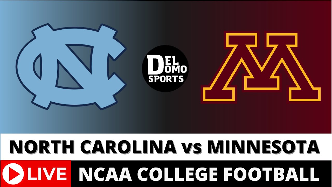 NORTH CAROLINA VS MINNESOTA LIVE 🏈 NCAA COLLEGE FOOTBALL Game Score ...