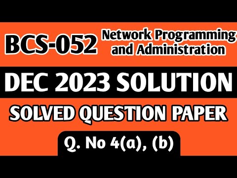 P4- Q. 4(a), (b) | BCS 052 Dec 2023 Solution | BCS 052 Solved Question Paper | Bcs52 Important ...