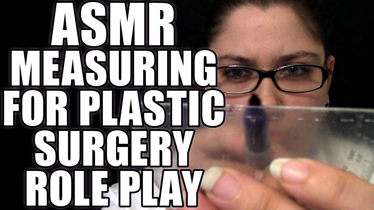 ASMR Face Measurement Role Play, Soft Spoken Plastic Surgery Prep RP, Personal Attention ...