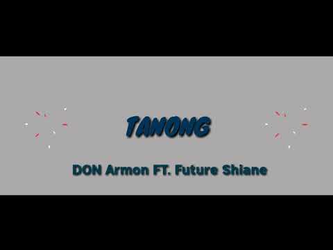 TANONG-DON ARMONFt.futureshiane