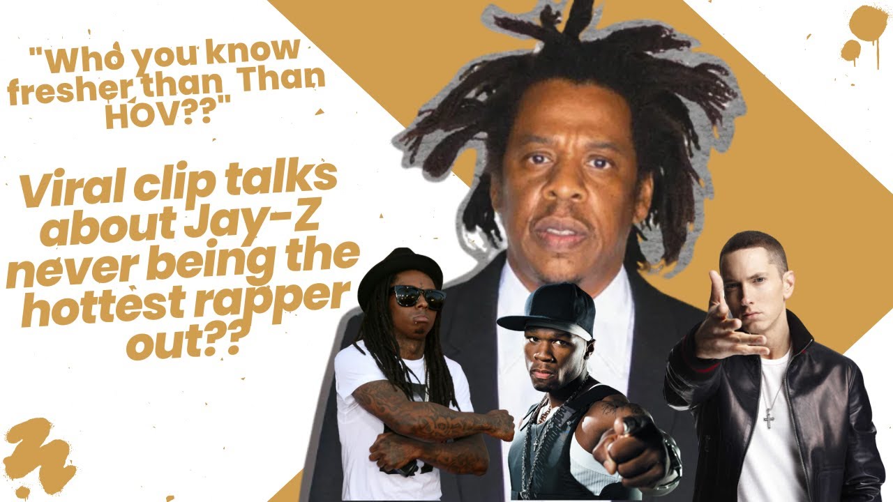 Viral clip talks about Jay-Z never being the hottest rapper out?? - YouTube