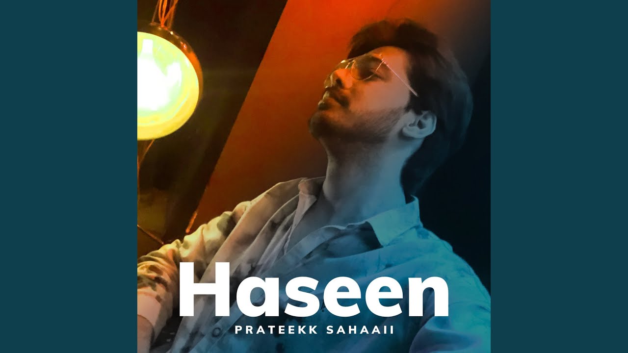 Haseen - YouTube
