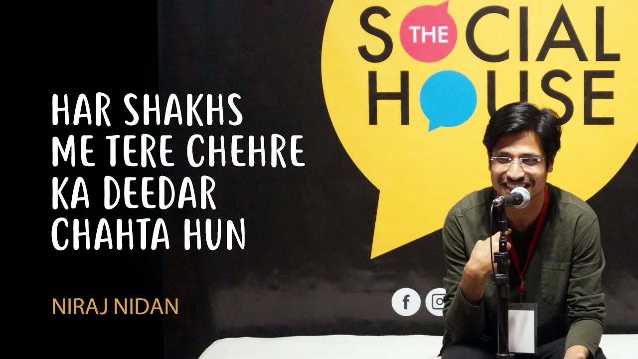 "Har Shakhs Me Tere Chehre Ka Deedar Chahta Hun" by Niraj Nidan ...