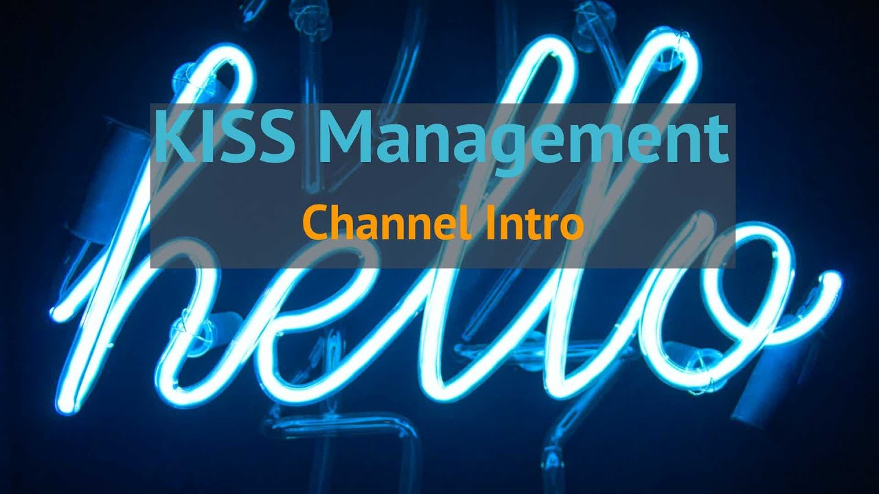 KISS Management Channel Introduction - YouTube