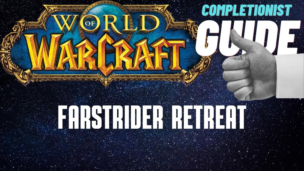 Farstrider Retreat WoW Quest completionist guide - YouTube