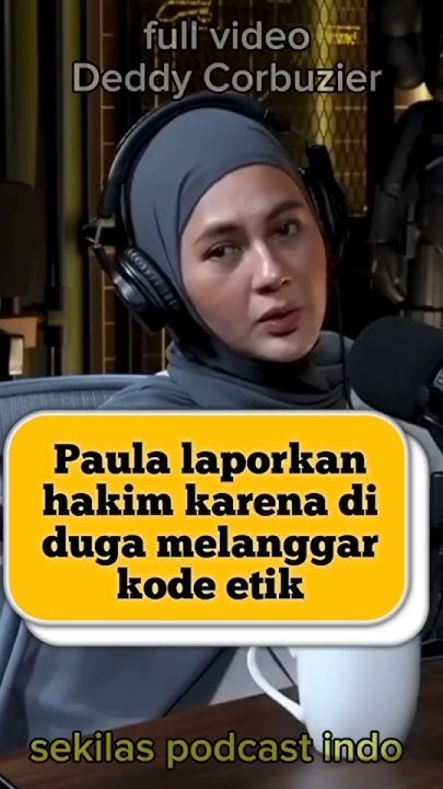 Paula laporkan hakim karena di duga melanggar kode etik #podcast #paula # Deddy Corbuzier ...