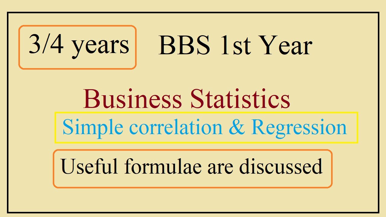 BBS 1st : Business Statistics || Simple correlation & Regression - YouTube