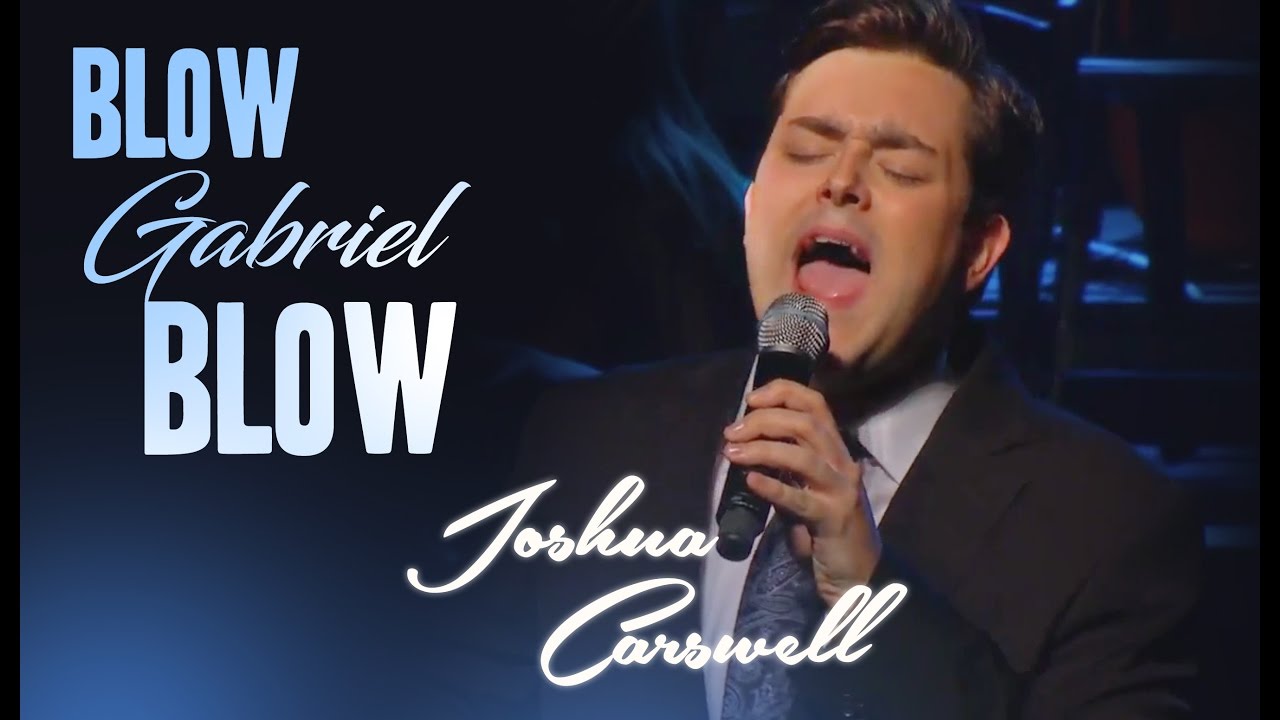 Blow Gabriel Blow - Anything Goes - Joshua Carswell - YouTube