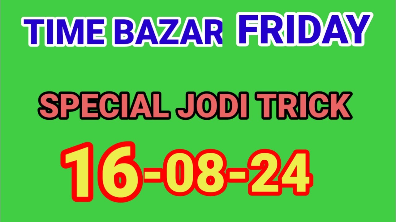 TIME BAZAAR 16 -08-24 !! Matka Star !! Special Trick Matka Time Bazaar ...