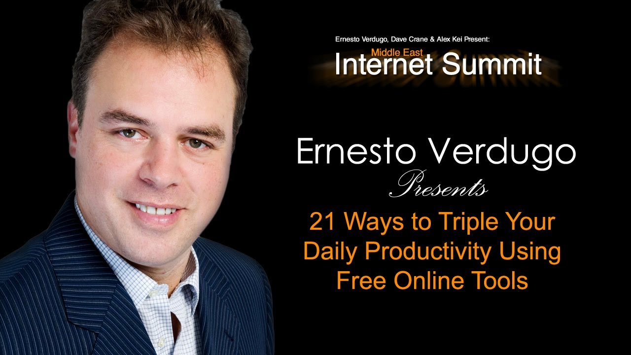 Ernesto Verdugo Presents 21 Ways to Triple Your Daily Productivity ...